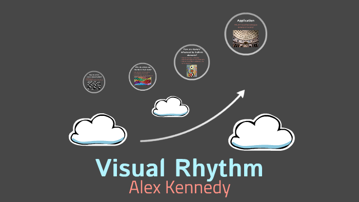 Visual Rhythm by Alex Kennedy on Prezi