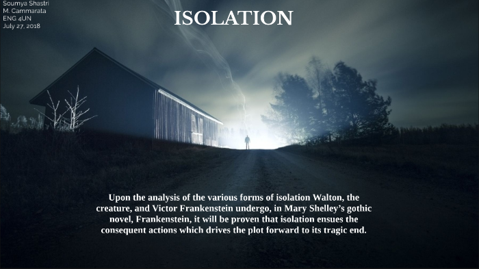 Frankenstein - Isolation by Soumya Shastri on Prezi