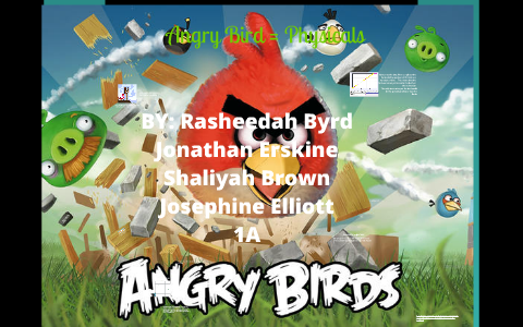 Angry Birds = Physics by Josephine Elliott on Prezi