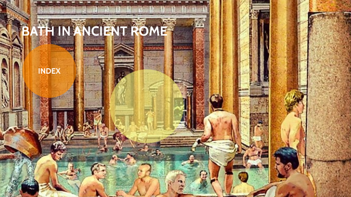 Bath in ancient Rome by Roberta De Carlo on Prezi