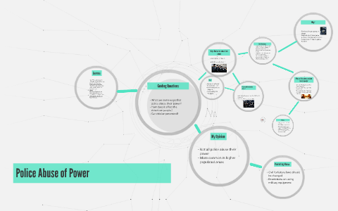 Police Abuse of Power by Allison Brankle on Prezi