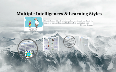 Multiple Intelligences & Learning Styles by Elvin Santana on Prezi
