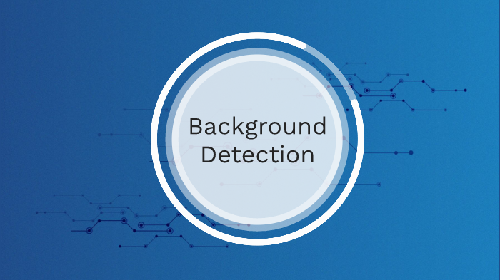 1. Background Detection by Luan Nong on Prezi