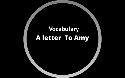 A letter To Amy by Diego Quintana on Prezi