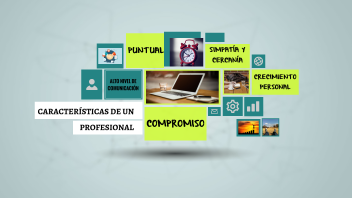 Características de un profesional by Daniela Rabay on Prezi