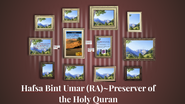 Hafsa Bint Umar (RA)~Preserver of the Holy Quran by Amina Hashim on Prezi