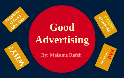 Good vs Bad Advertising by maisune rafeh on Prezi