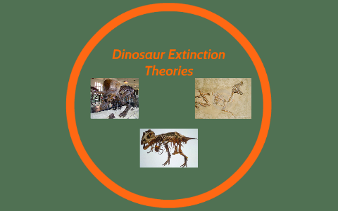 Dinosaur Extinction Theories by Kendra Dugmore on Prezi