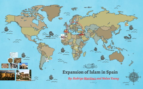 Expansion of Islam in Spain by Nolan Young on Prezi