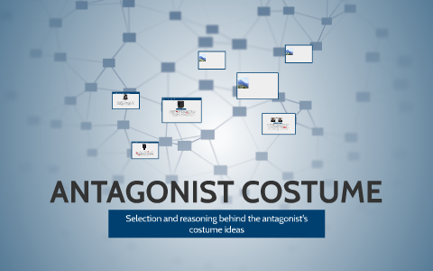 ANTAGONIST COSTUME by Jamie Spencer on Prezi
