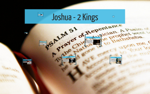 Joshua - 2 Kings by matthew atienza on Prezi
