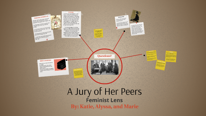 A Jury of Her Peers by alyssa parker on Prezi
