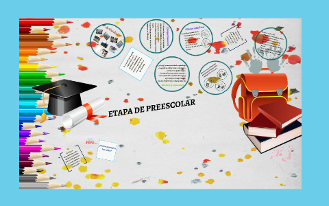 Etapa de preescolar by Nicolle Vanessa Caicedo Silva on Prezi