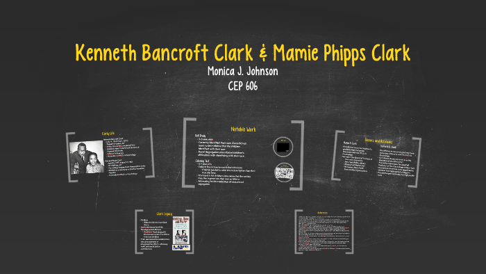 Kenneth Bancroft Clark & Mamie Phipps Clark by Monica Johnson on Prezi