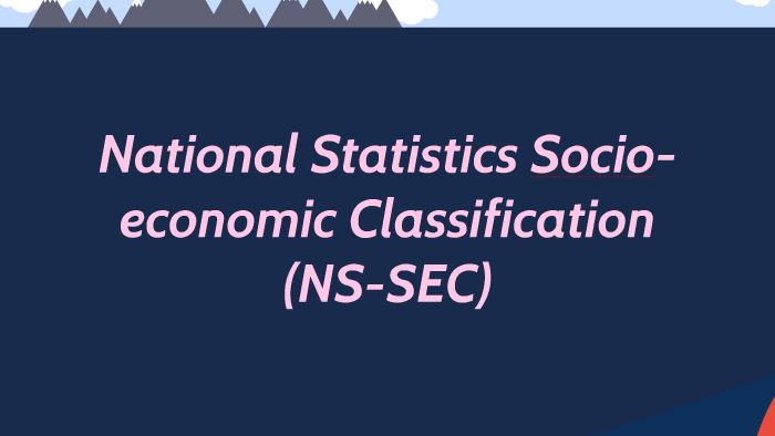 NS-SEC by Shanique May-Pierre on Prezi