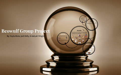 Beowulf Group Project by Kayla A on Prezi