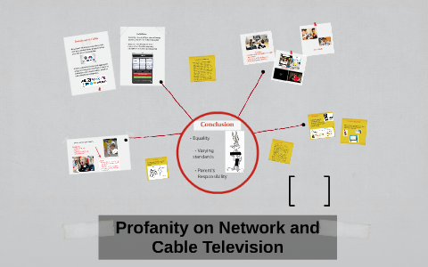 Profanity on Network and Cable Television by Jill Downing-jones on Prezi