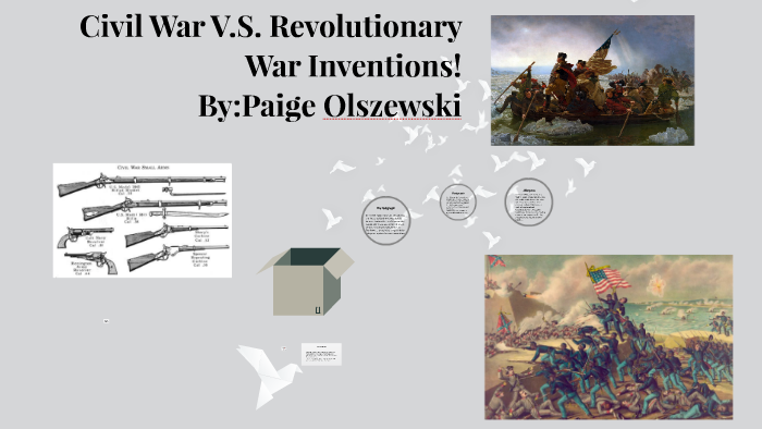 Civil War V.S. Revolutionary War by paige olszewski on Prezi