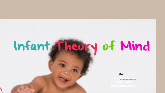 Infant Theory of Mind by Karen Nembhard on Prezi Next