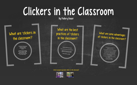 Clickers in the Classroom by Mallory Bauer on Prezi