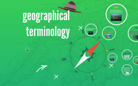 geographical terminology by willie tryon on Prezi