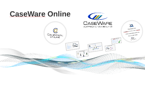 CaseWare Online by on Prezi