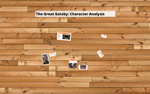 The Great Gatsby: Character Analysis by Alvaro Navarrete on Prezi