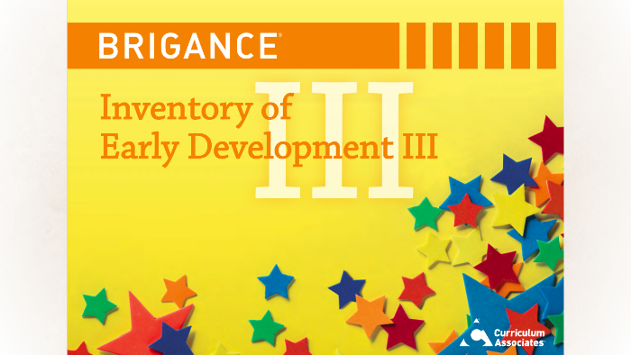 Brigance Inventory of Early Development III by Mary Grace Rivera on Prezi