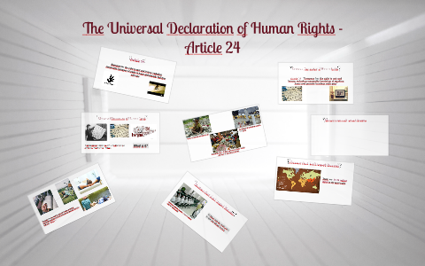 The Universal Declaration of Human Rights - Article 24 by Jéssica ...