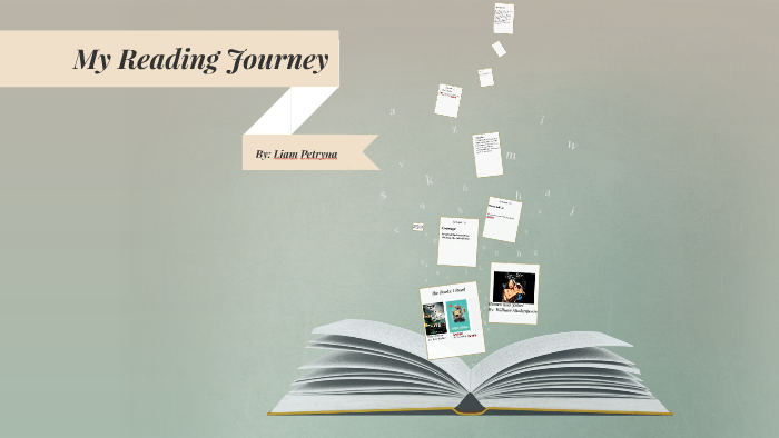 My Reading journey by liam petryna on Prezi
