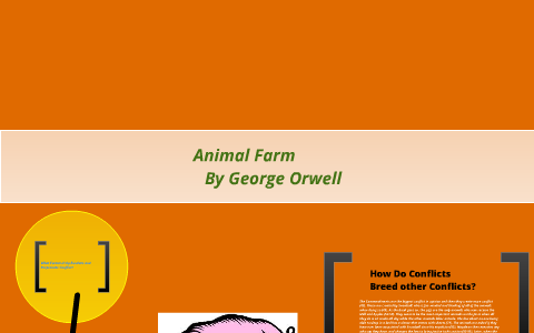 Animal Farm-Conflict by Andrew Stover on Prezi