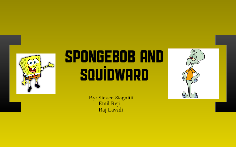 Spongebob and Squidward by Steven Stagnitti