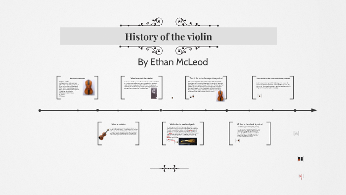 History of the violin by Ethan McLeod on Prezi