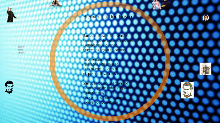 Himno Bienvenido a Don Bosco by Diego Andre Cardoza Viñas on Prezi