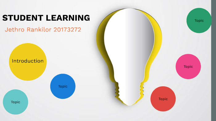 Student Learning by Jethro Rankilor on Prezi