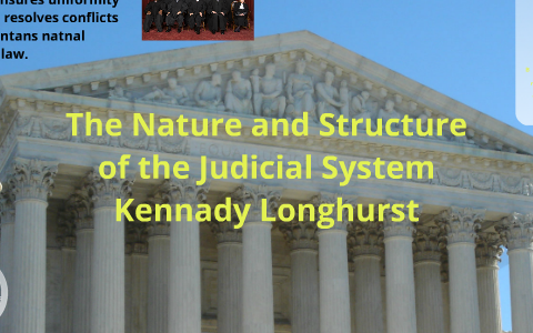 The nature and Structure of the Judicial System by Kennady Longhurst on ...