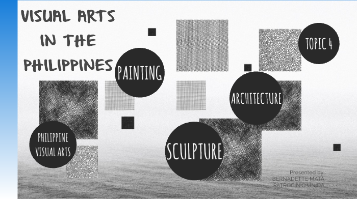 Visual Arts in the Philippines by Berns Eyes on Prezi