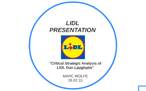 LIDL Presentation: by Marc Wolfe on Prezi