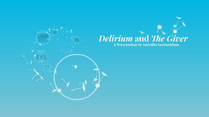 Delirium and The Giver by Amirdha Sambantham on Prezi