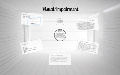 Visual Impairment Case Study by Brandon Noble on Prezi