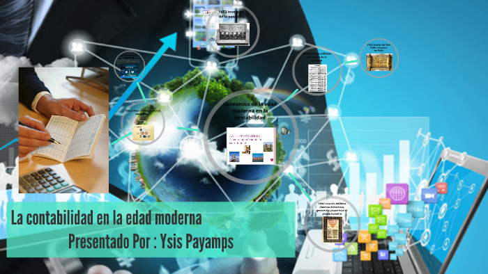 La contabilidad en la edad moderna by ysis payamps on Prezi