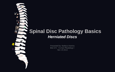 Spinal Disc Pathology Basics by M M on Prezi