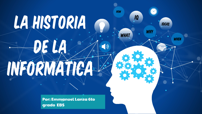Historia de la informatica by LL LLL on Prezi