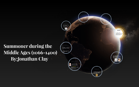 Summoner during the Middle Ages by Kathy Burns on Prezi