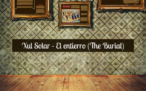 Xul Solar - El entierro (The Burial) by Gretel Reguilò on Prezi