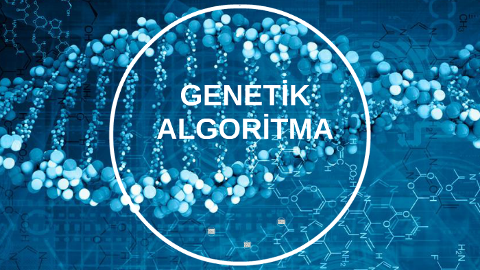 GENETİK ALGORİTMA by Şeyma Nur Bölükbaş on Prezi