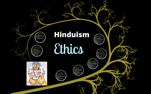Hinduism Ethics by Katherine Grenfell on Prezi