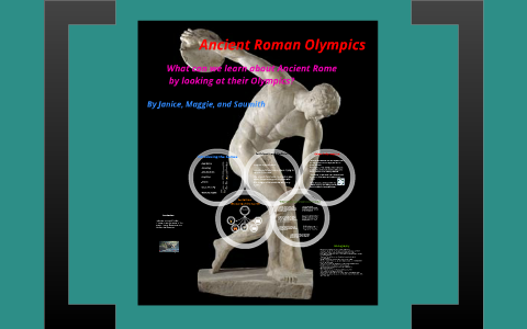 Ancient Roman Olympics by Ms. Ginn on Prezi