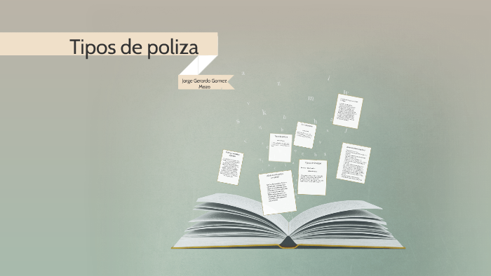 Tipos de poliza by Tocho Gm on Prezi