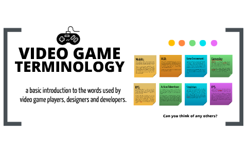 Video Game Terminology by Daniel Harrison on Prezi